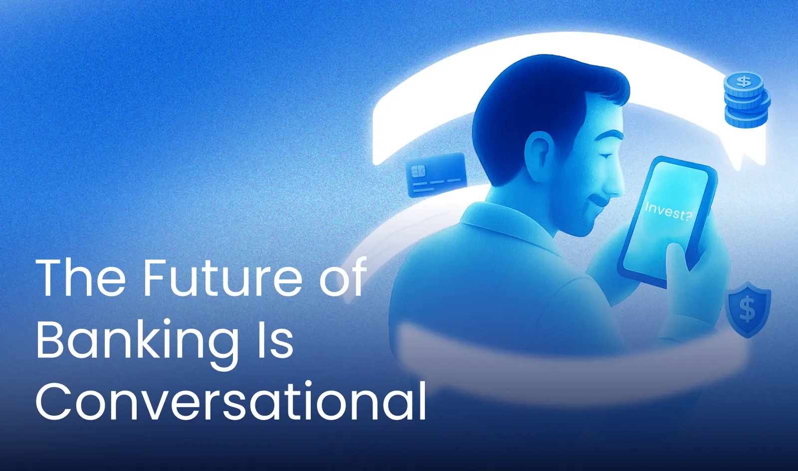 The future of banking is conversational: Enabling ‘intelligent’ banking ...